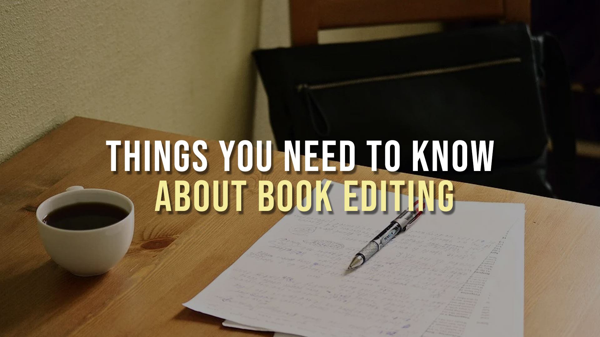 Things You Need to Know About Book Editing - Greg Van Arsdale