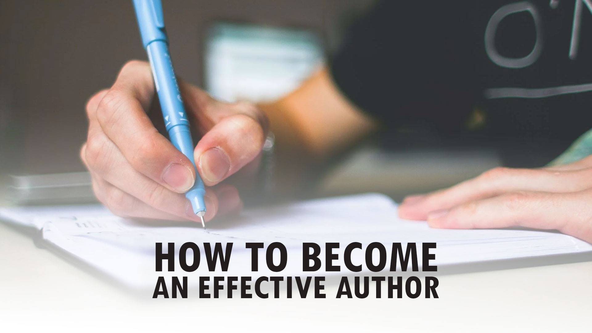 How to Become an Effective Author - Greg Van Arsdale